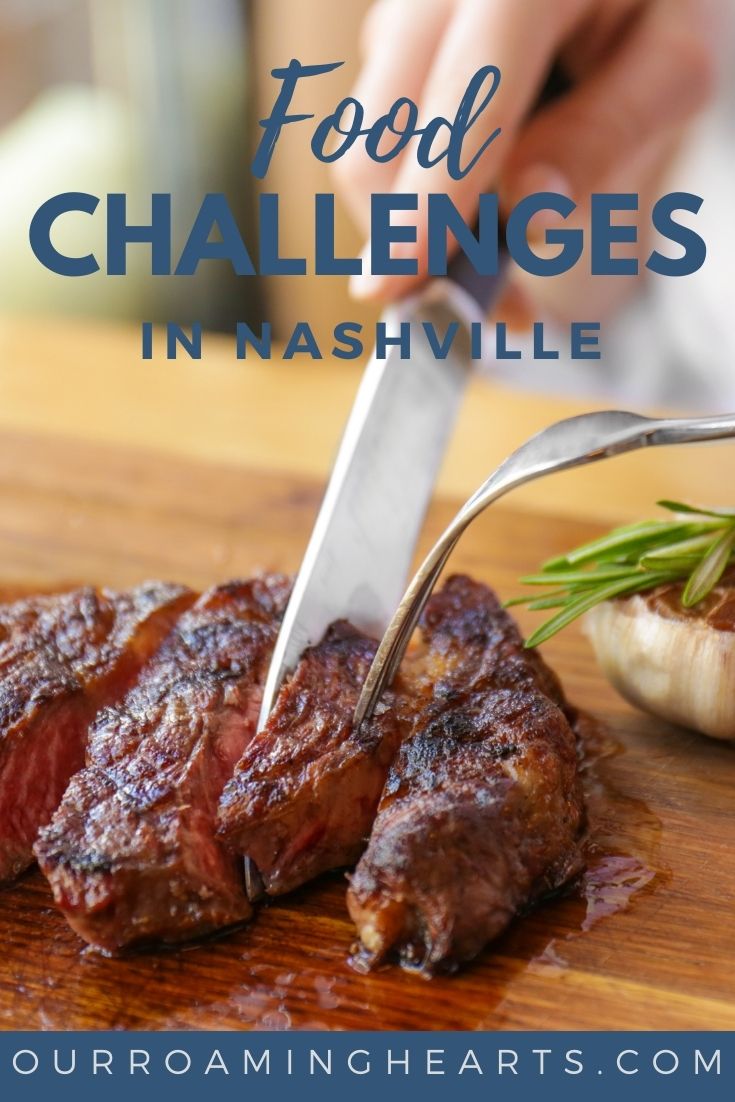 Food Challenges in Nashville - Our Roaming Hearts